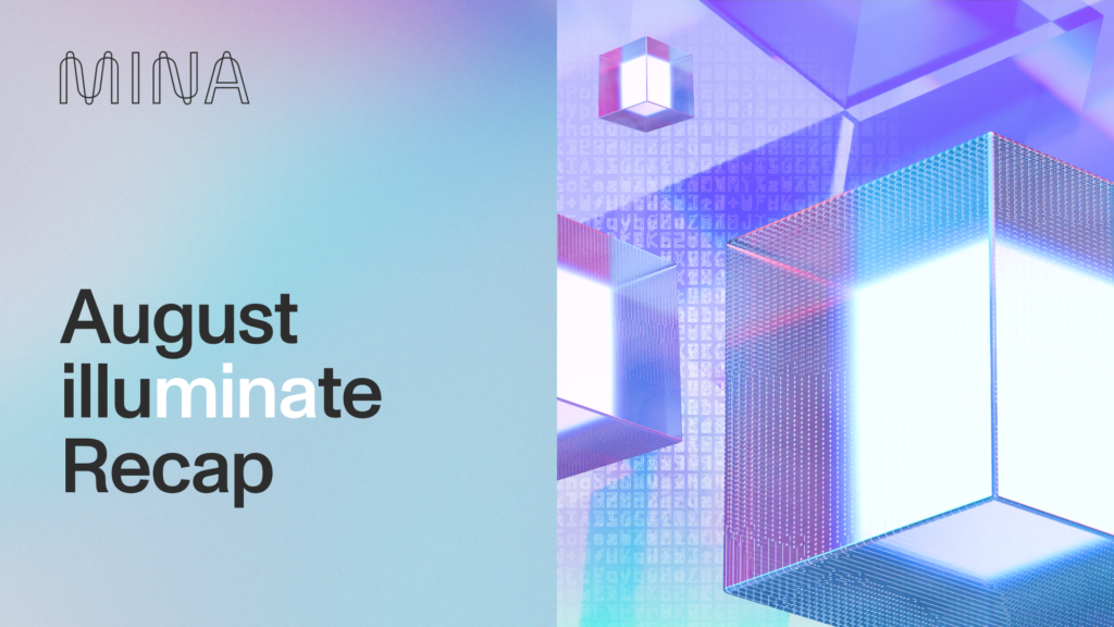August Illuminate - Ecosystem Update | Mina Protocol