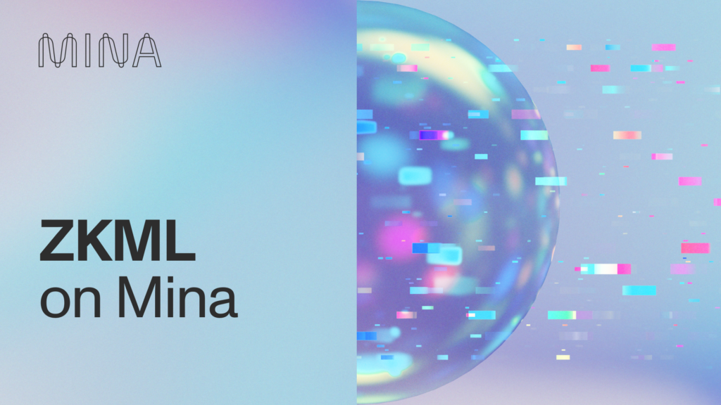 Zero-knowledge Machine Learning on the Mina Protocol | Mina Protocol