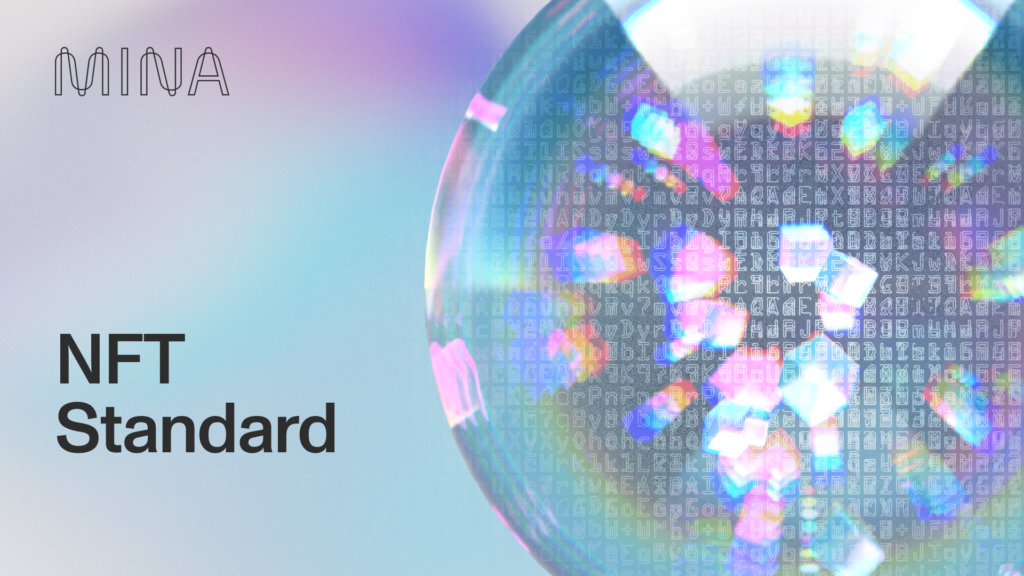 Mina NFT Standard and Token Launchpad Enter Mainnet Beta | Mina Protocol